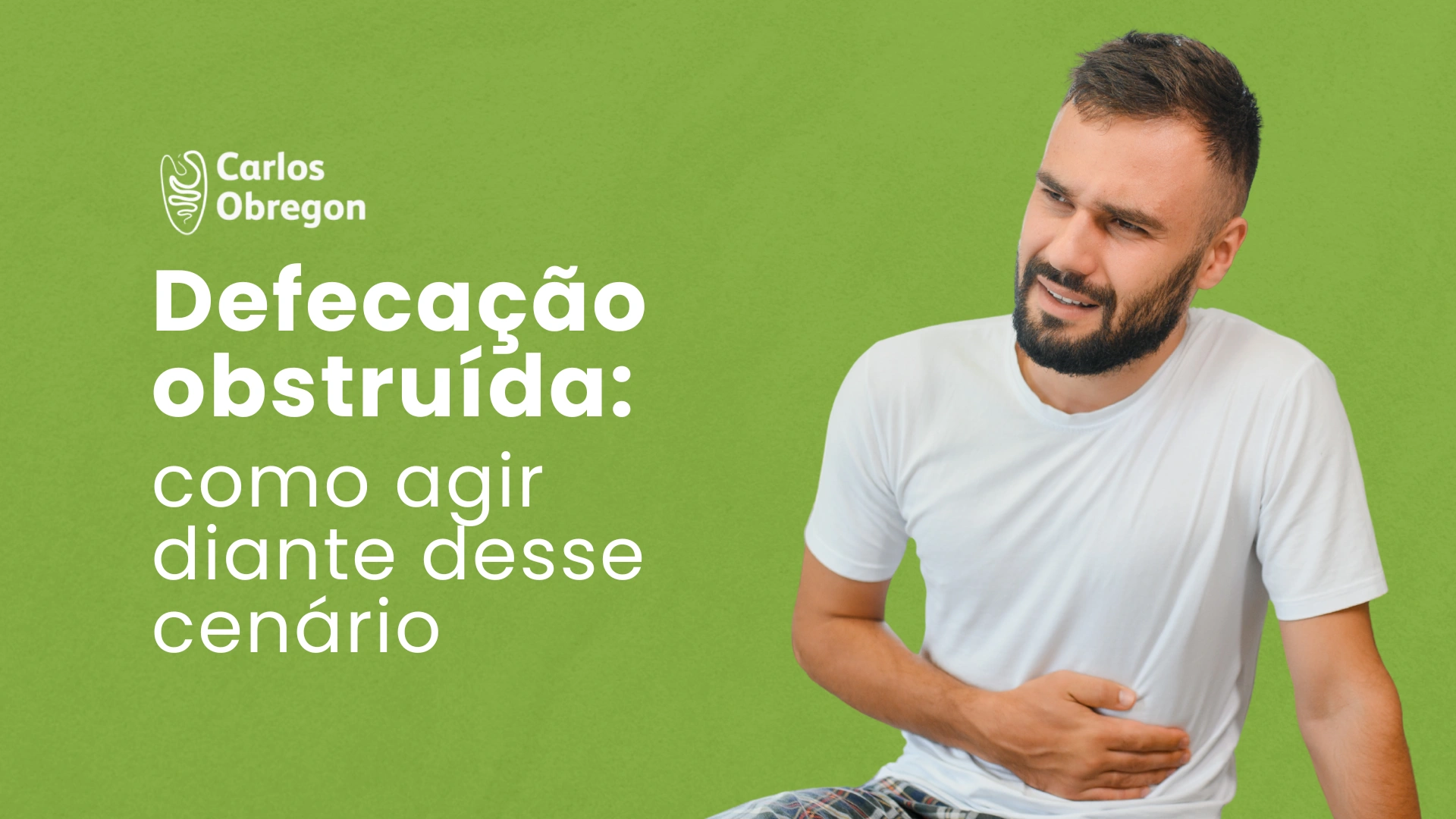 Defecação obstruída: como agir diante desse cenário?